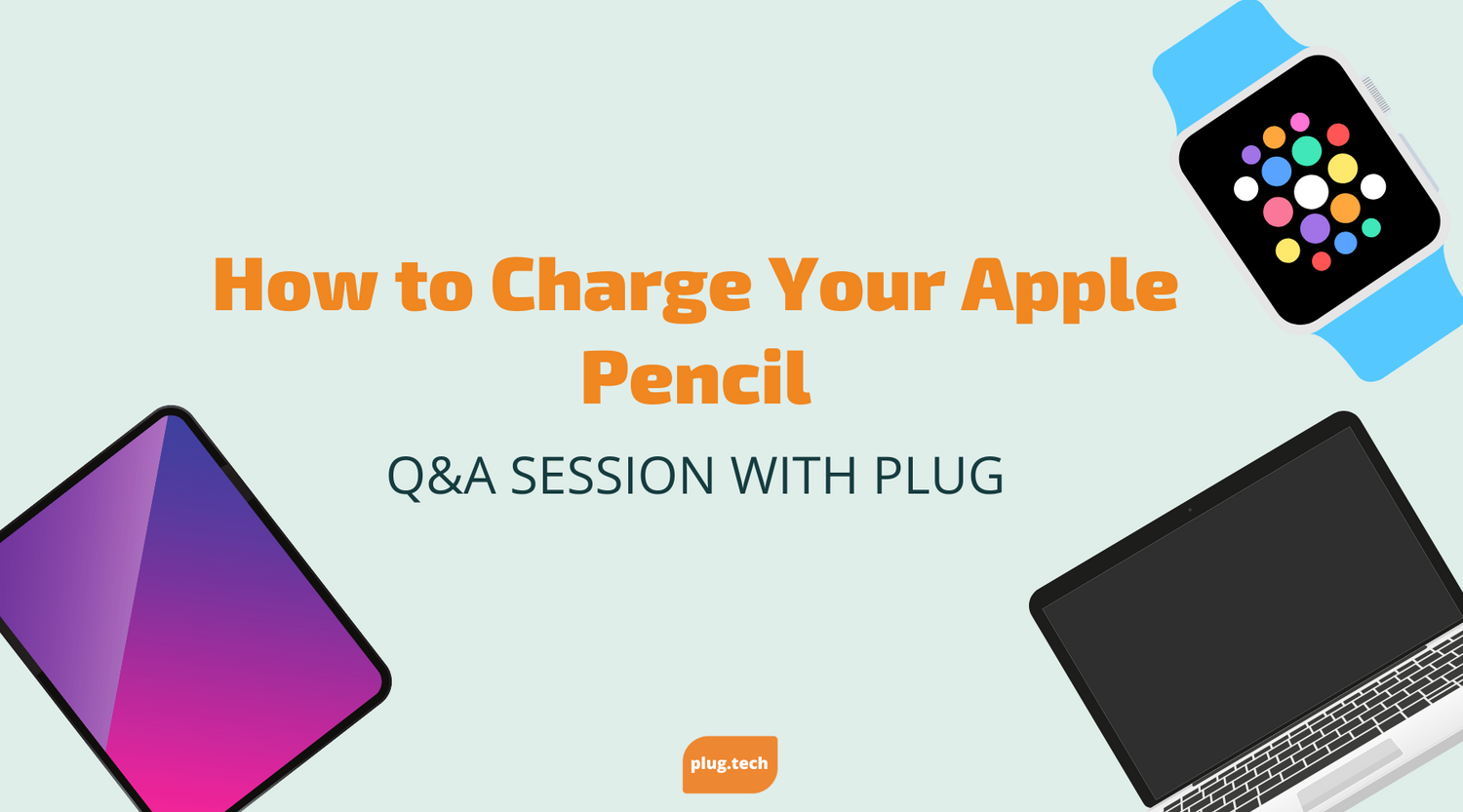 How to Charge Your Apple Pencil – Plug