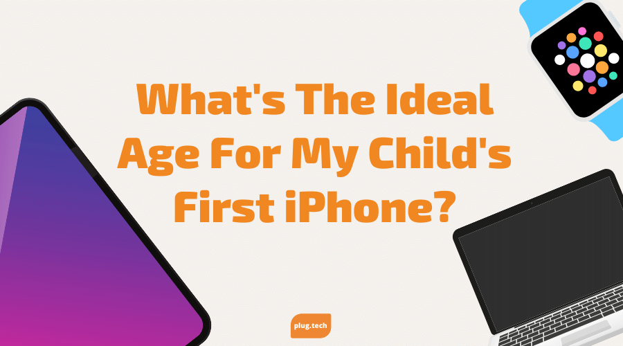 What's The Ideal Age For My Child's First iPhone?